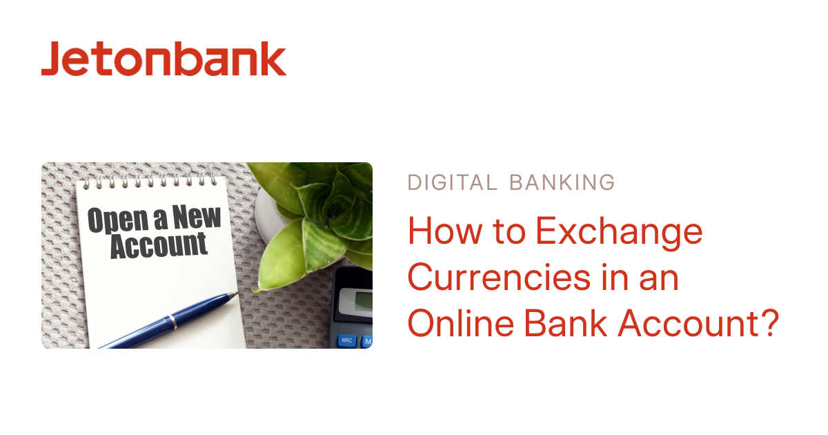 How to Exchange Currencies in an Online Bank Account?