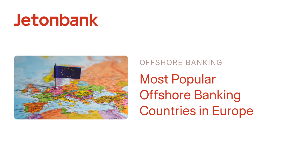 Most Popular Offshore Banking Countries in Europe