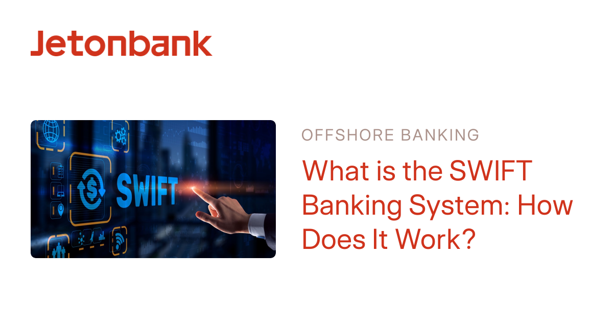 What is the SWIFT Banking System: How Does It Work?